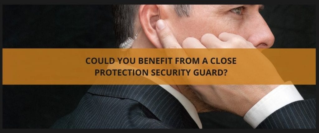 Could you benefit from a close protection security guard? - T-Class UK